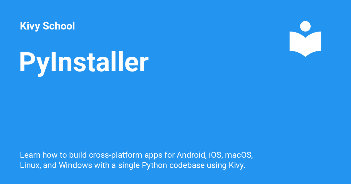 PyInstaller - Kivy School