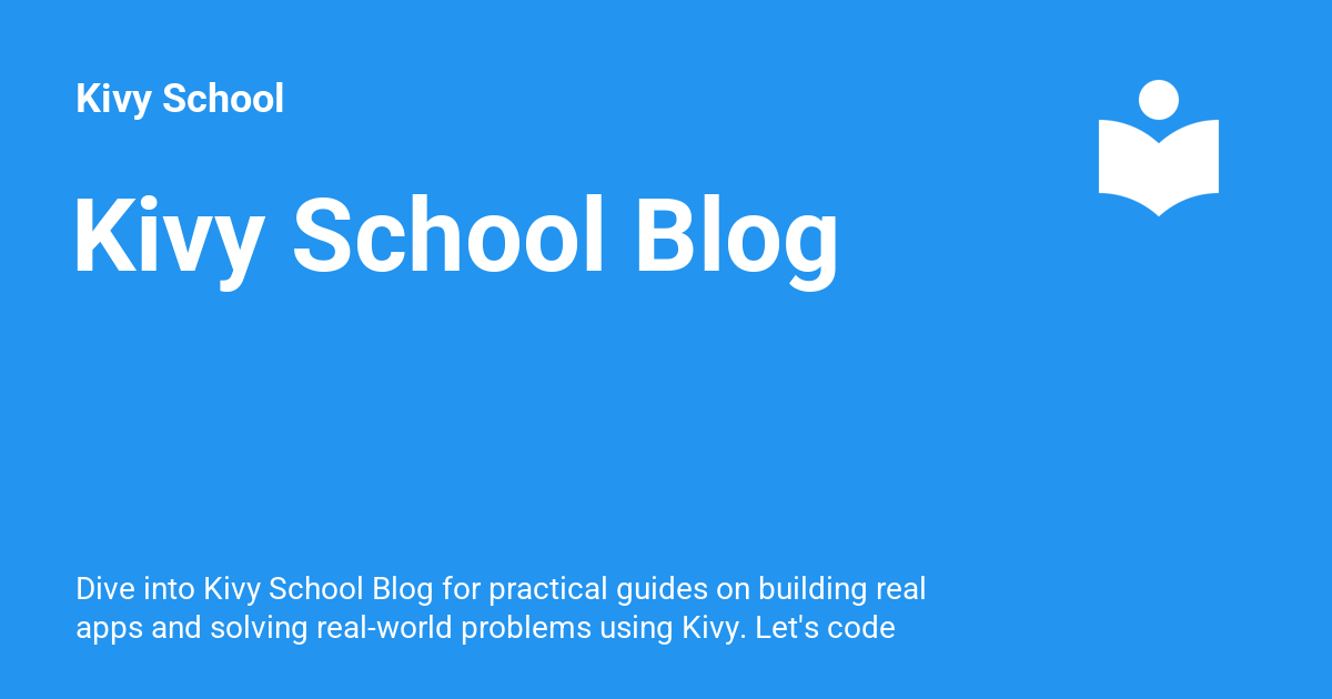 Kivy School Blog - Kivy School