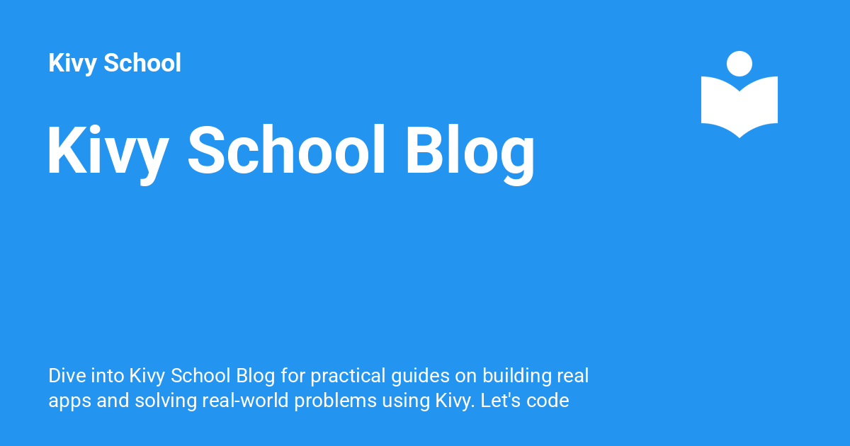 Kivy School Blog - Kivy School